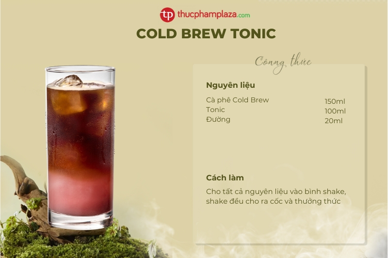 Cold Brew Tonic - Công Thức Đồ Uống The Mát Cho Mùa Hè
